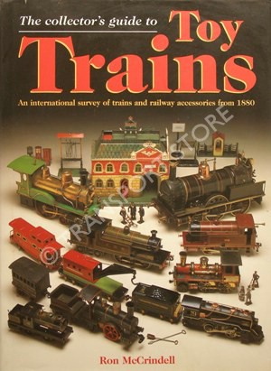 McCRINDELL, Ron - The Collector's all-colour guide to Toy Trains ...