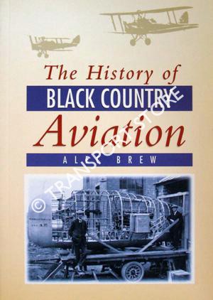 BREW, Alec - The History of Black Country Aviation :: Transport Store