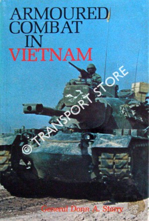 STARRY, General Donn A. - Armoured Combat In Vietnam :: Transport Store