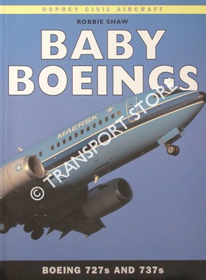 SHAW, Robbie - Baby Boeings - Boeing 727s and 737s :: Transport Store