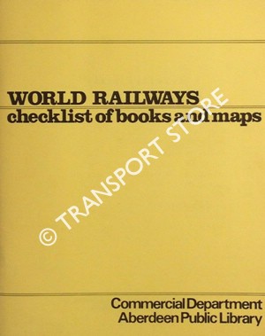 Aberdeen Public Library - World Railways - A Catalogue of Railway ...
