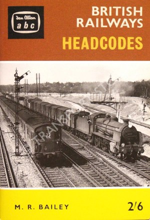 BAILEY, M.R. - British Railways Headcodes :: Transport Store