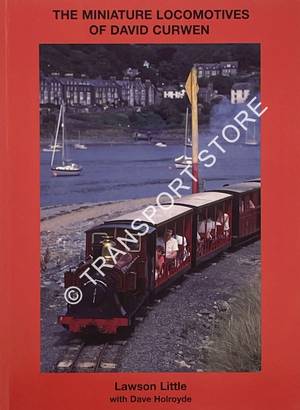 LITTLE, Lawson - The Miniature Locomotives of David Curwen :: Transport ...
