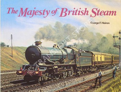HEIRON, George F. - The Majesty of British Steam :: Transport Store
